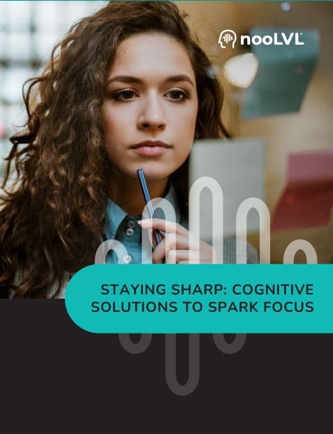 Staying Sharp: Cognitive Solutions to Spark Focus